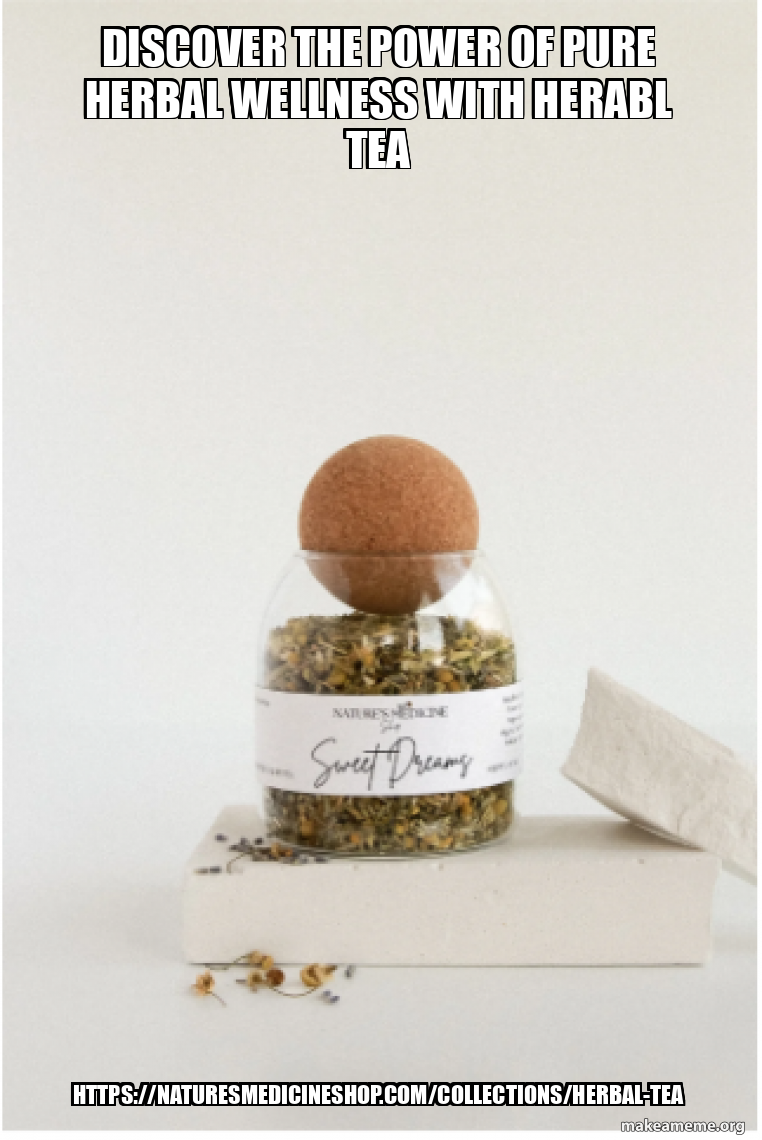 Discover the Power of Pure Herbal Wellness with Herabl Tea https ...