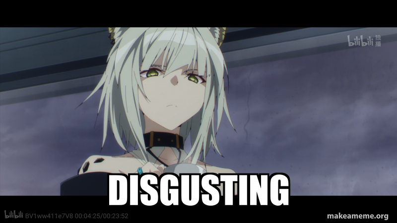 DISGUSTING Meme Generator