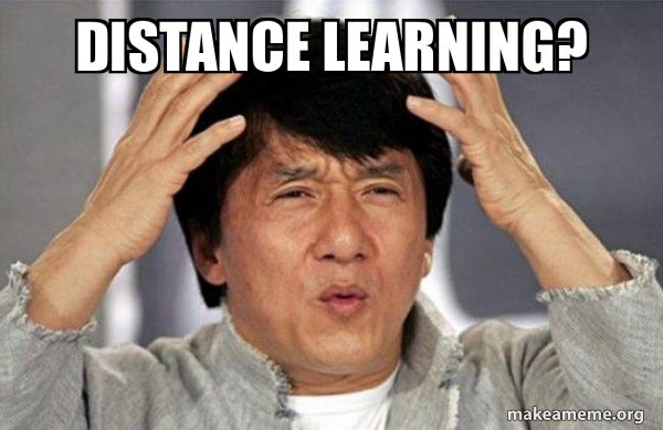 DISTANCE LEARNING? - Jackie Chan Why? Meme Generator