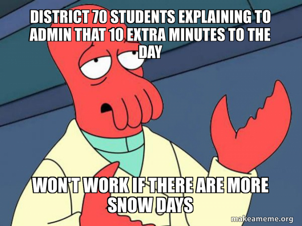 District 70 students explaining to admin that 10 extra minutes to the ...