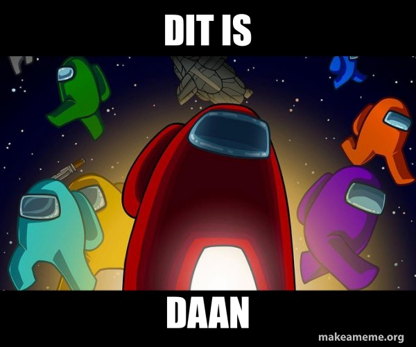 dit is daan - Among Us Meme Generator