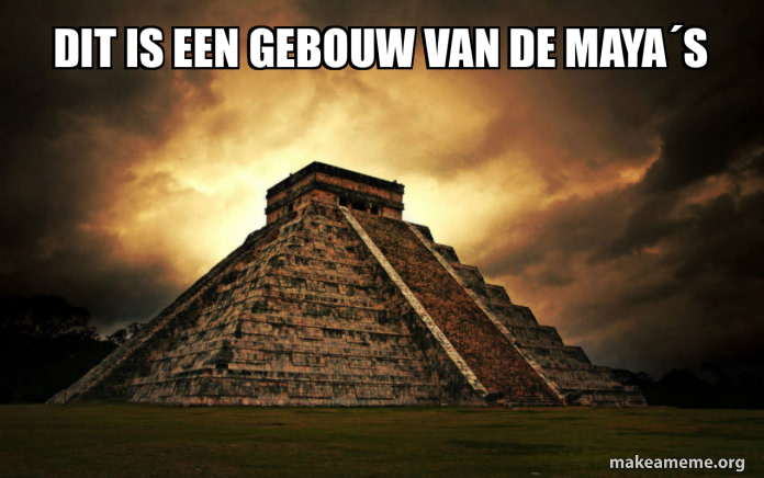 dit is een gebouw van de maya´s Meme Generator