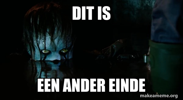 Dit is Een ander einde - Pennywise It Meme Generator