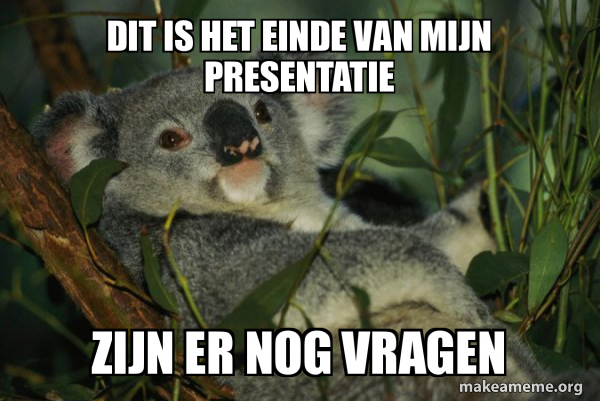 dit is het einde van mijn presentatie zijn er nog vragen - Laid Back ...