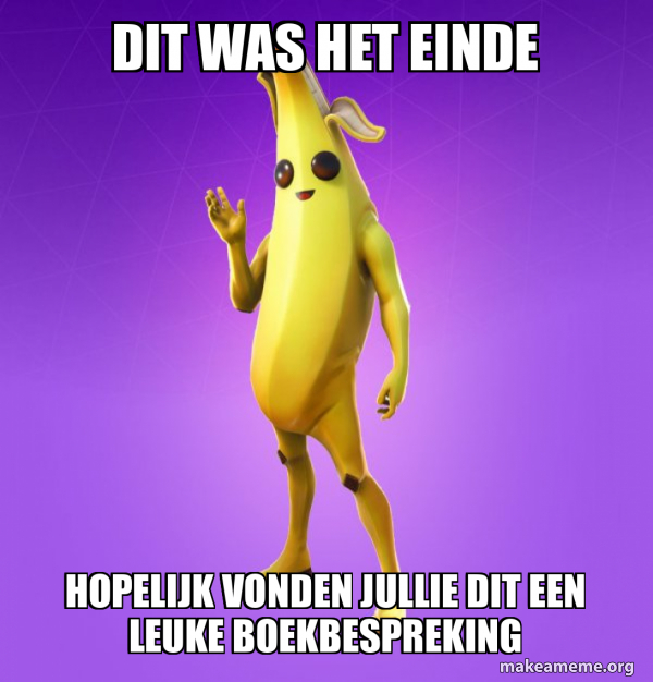 dit was het einde hopelijk vonden jullie dit een leuke boekbespreking ...