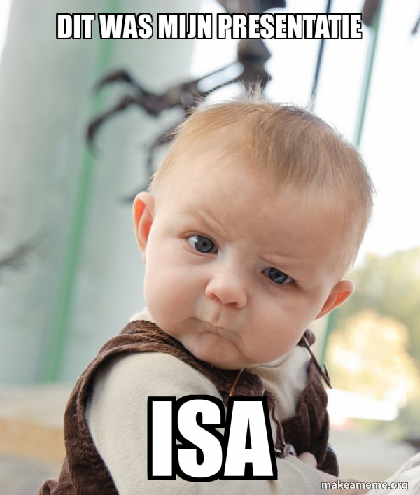 Dit was mijn presentatie ISA - Skeptical Baby Meme Generator