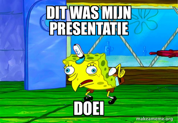 Dit was mijn presentatie DOEI - Mocking SpongeBob Meme Generator