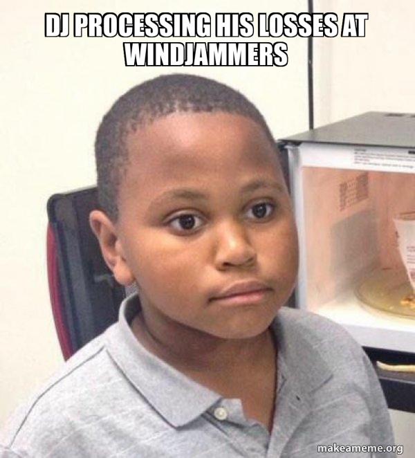 DJ Processing his losses at windjammers - Minor Mistake Marvin Meme ...