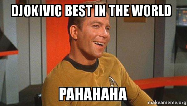 Djokivic best in the world pahahaha - Ridiculously Photogenic Starship ...