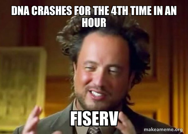 DNA crashes for the 4th time in an hour FISERV - Ancient Aliens - Crazy ...