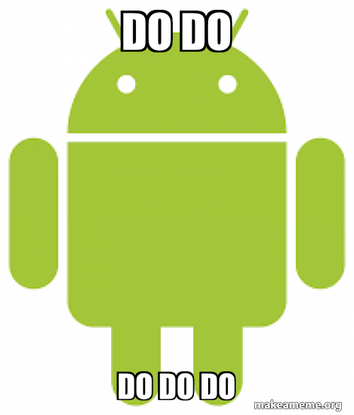 do do do do do Meme Generator