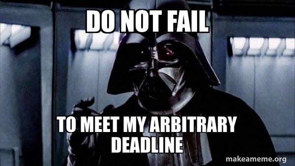do not fail to meet my arbitrary deadline - Darth Vader - Choke Meme ...