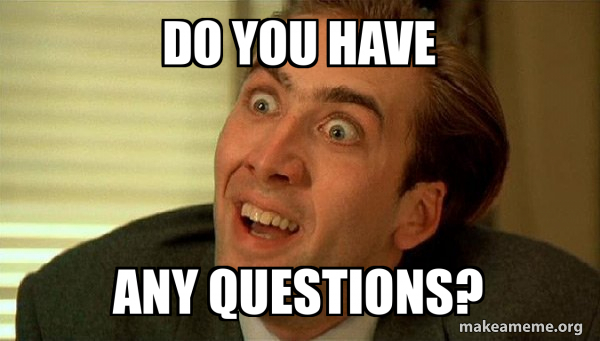 Have You Any Questions Meme 29 MEMES) New Years Day Is The Most
