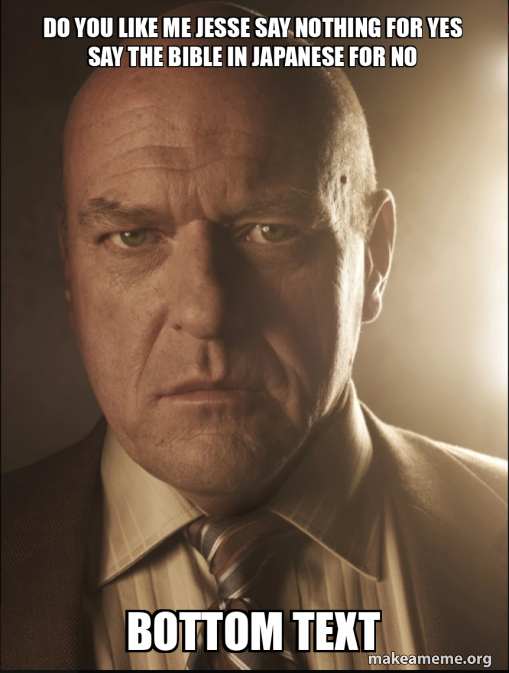 DO you like me jesse say nothing for yes say the bible in japanese for ...