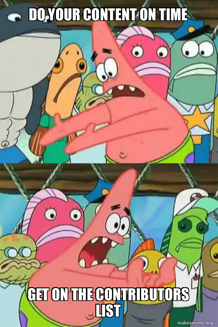 Do your content on time Get on the contributors list - Push It ...