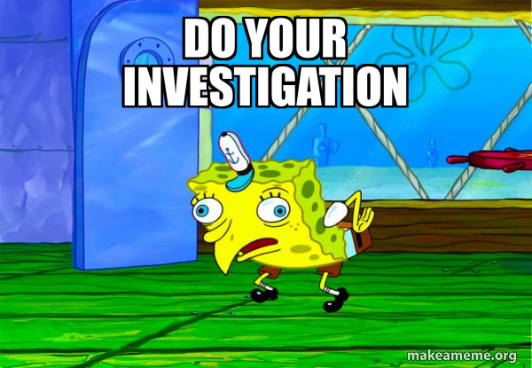 Do your investigation - Mocking SpongeBob Meme Generator