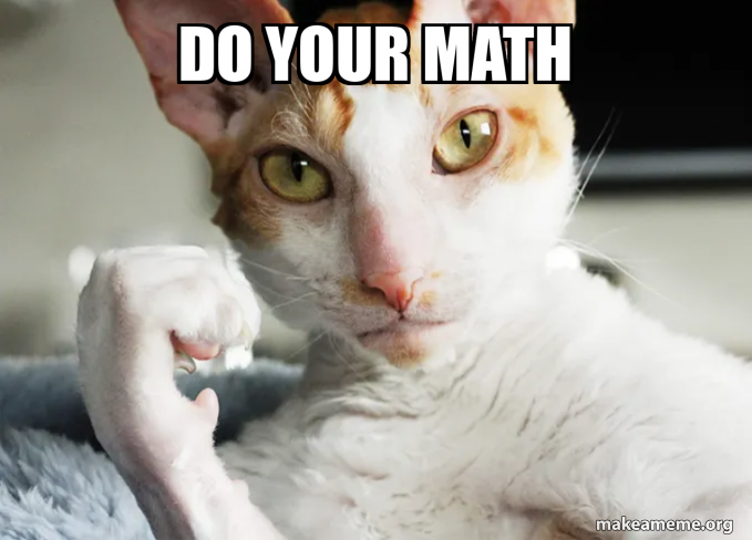 DO YOUR MATH Meme Generator