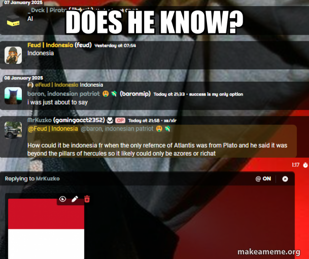 does he know? Meme Generator