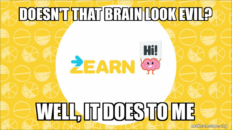 Doesn't that brain look evil? Well, it does to me Meme Generator