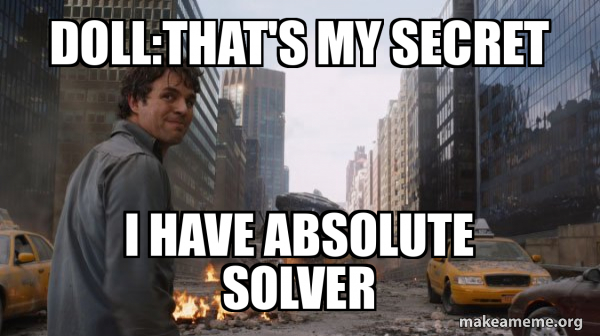 DOLL:That's my secret i have absolute solver - That's My Secret Meme ...