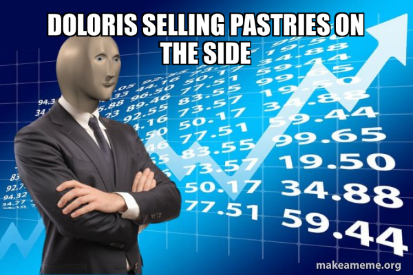 doloris selling pastries on the side - Stonks Only Go Up Meme Generator
