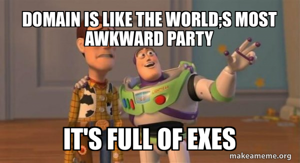 Domain is like the world;s most awkward party it's full of exes - Buzz ...