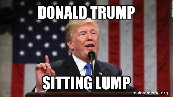 Donald trump sitting lump - Donald Trump Meme Generator