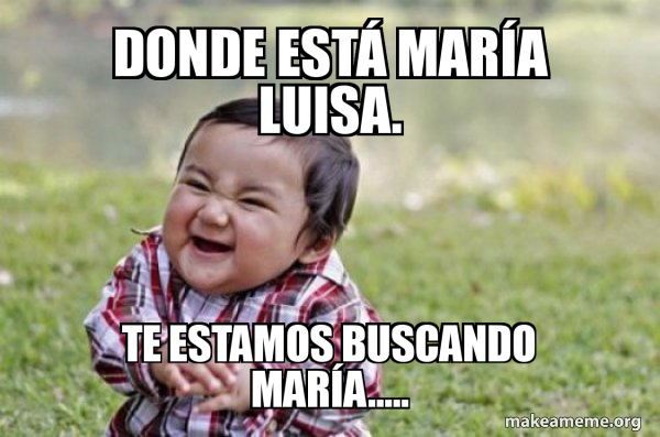Memes Donde Esta Luisa