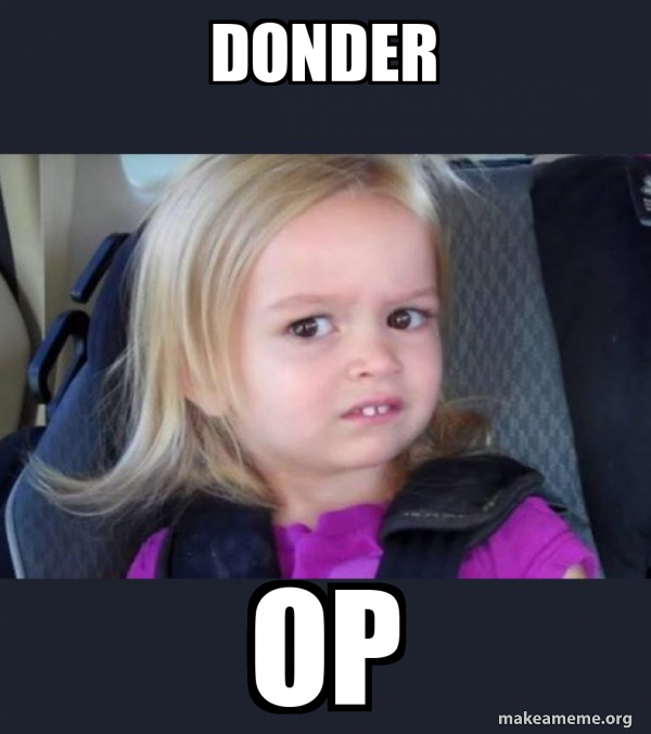 DONDER OP - Side-Eyes Chloe Meme Generator