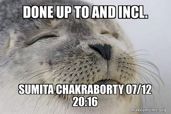 done up to and incl. Sumita Chakraborty 07/12 20:16 - Satisfied Seal ...