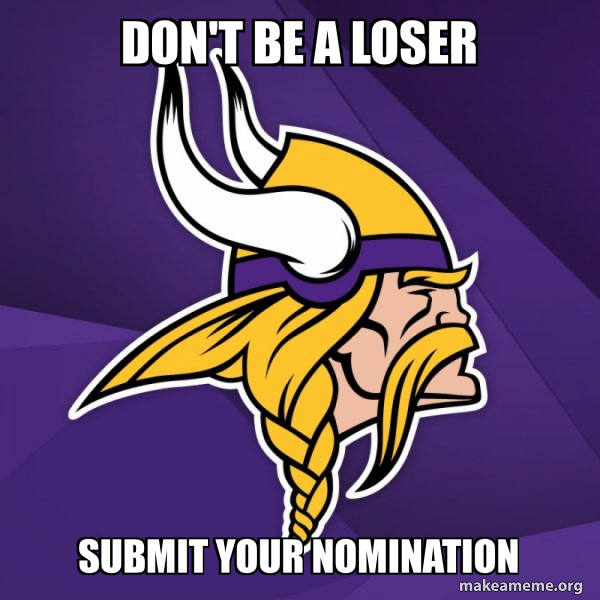 Don't Be a Loser Submit your nomination - Minnesota Vikings Meme Generator