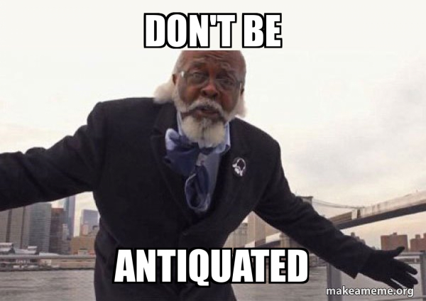 DON'T BE ANTIQUATED - Too Damn Low (Jimmy Mcmillan) Meme Generator