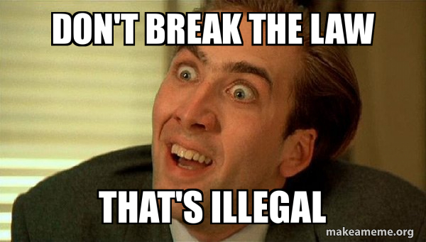 Breaking The Law Meme
