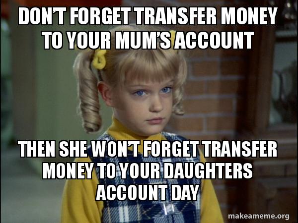 Daughter Money Memes