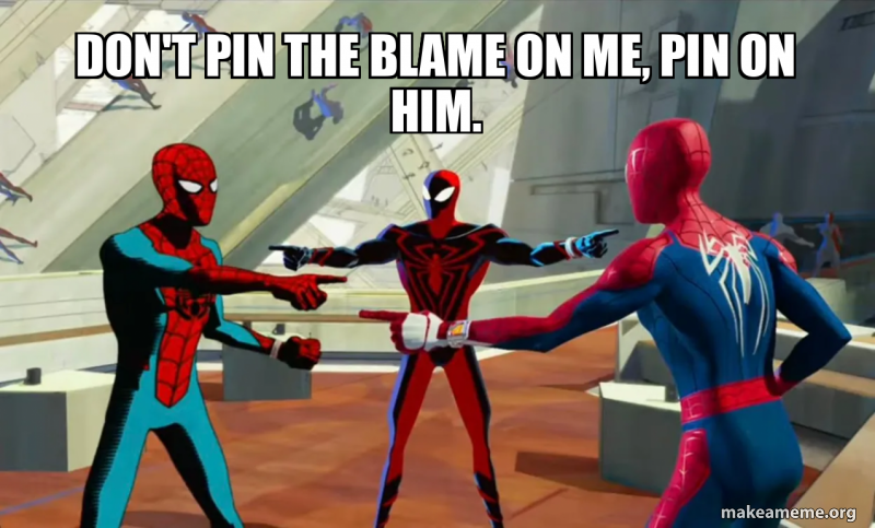 don't pin the blame on me, pin on him. Meme Generator