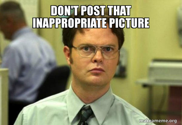 Don't post that inappropriate picture - Schrute Facts (Dwight Schrute ...