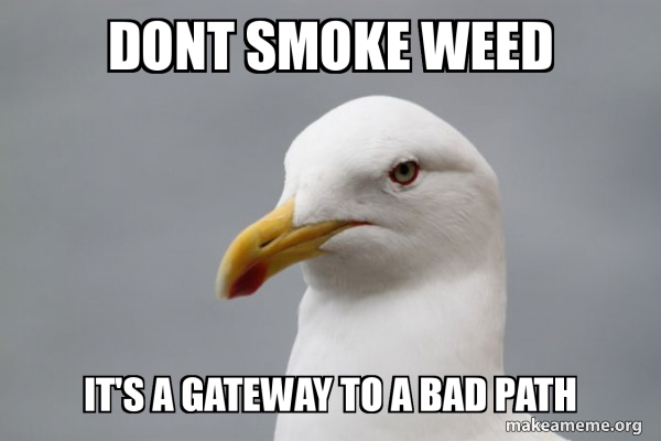 Bad Weed Meme Meme Creator Funny Me: Weed Is Bad Inner Me: But God