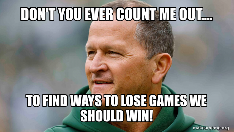 Don't you ever count me out.... To find ways to lose games we should ...