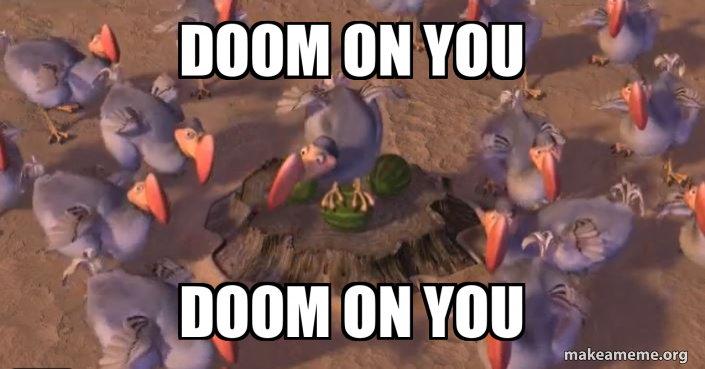 doom on you doom on you Meme Generator