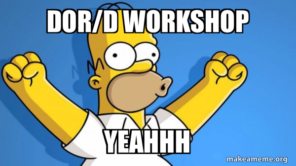 DOR/D Workshop yeahhh - Happy Homer Meme Generator