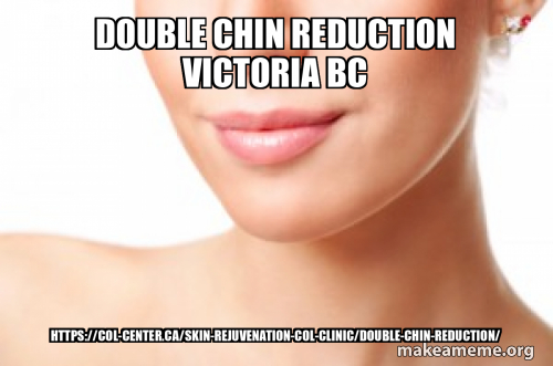 Double Chin Reduction Victoria BC https://col-center.ca/skin ...