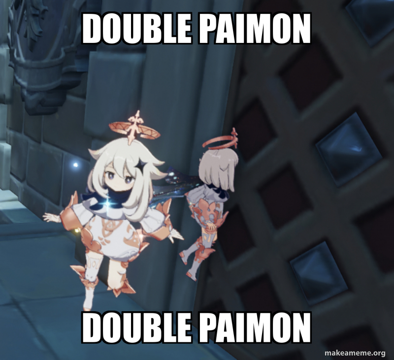 DOUBLE PAIMON DOUBLE PAIMON Meme Generator