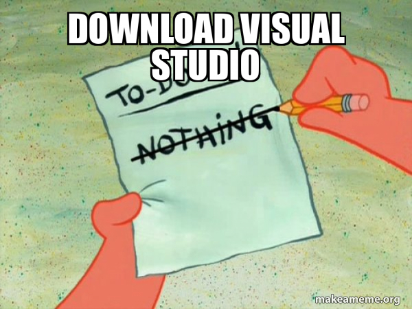 DOWNLOAD VISUAL STUDIO - TO-DO List Meme Generator