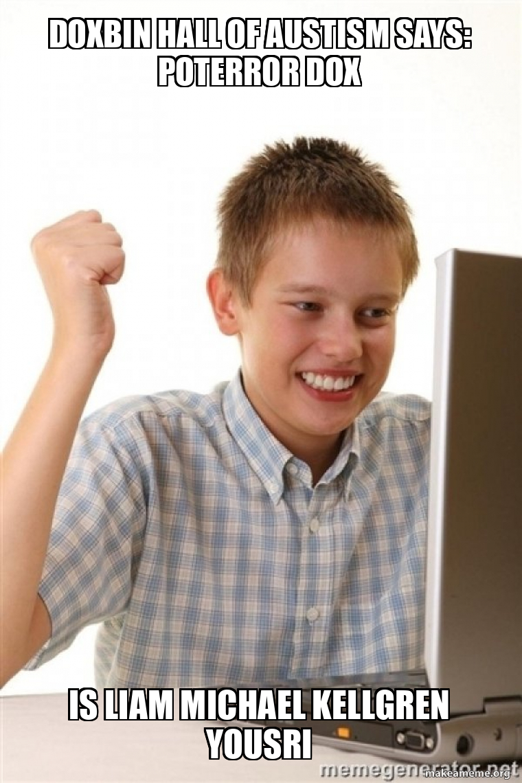 Doxbin Hall of Austism Says: PotError Dox is Liam Michael Kellgren ...