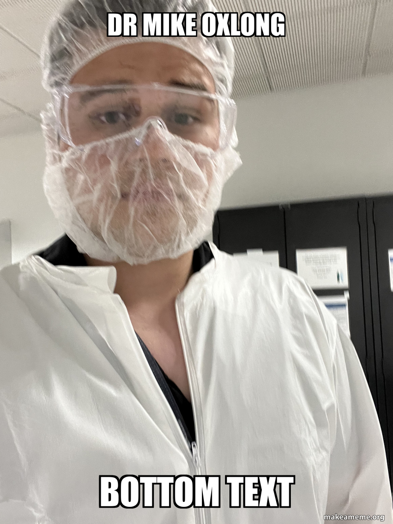 dr mike oxlong bottom text Meme Generator