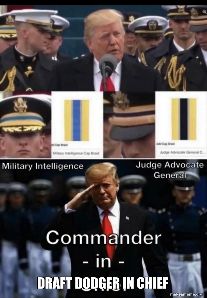 DRAFT DODGER IN CHIEF Meme Generator