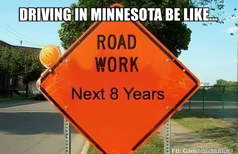 Driving in Minnesota be like... Meme Generator