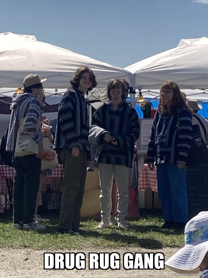 Drug Rug Gang Meme Generator