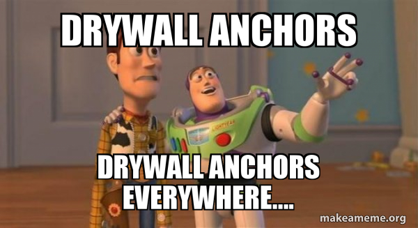 Drywall Anchors Drywall Anchors Everywhere.... - Buzz and Woody (Toy ...