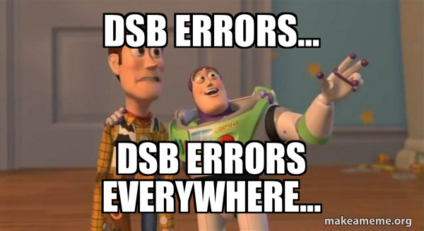 dsb errors... dsb errors everywhere... - Buzz and Woody (Toy Story) Meme Meme Generator